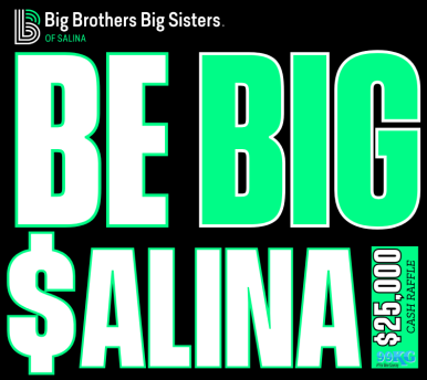 Big Brothers Big Sisters of Salina new cash raffle 'Be Big Salina'